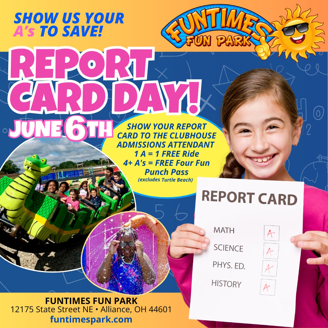 Report Card Day – Funtimes Fun Park